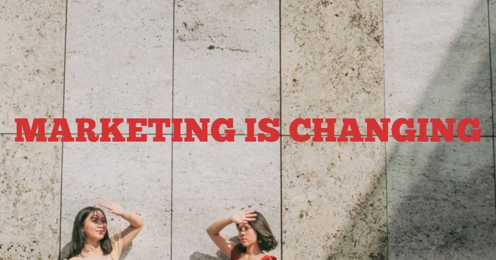 Marketing is Changing - Prospect Blogs